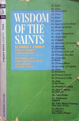 Wisdom of the Saints by Francis X. Connolly / 1963 Pocket Books / 28 ...