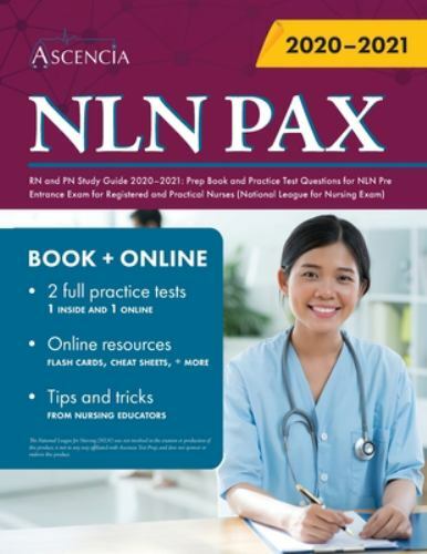 NLN PAX RN and PN Study Guide 2020-2021 : Prep Book and Practice Test ...