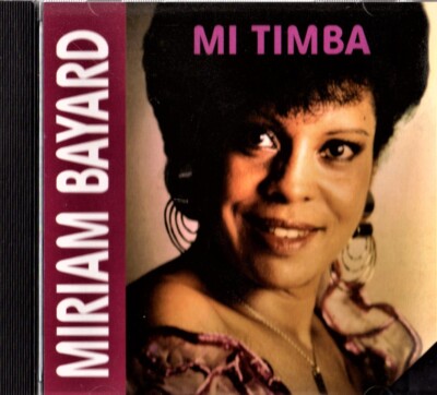 BAYARD, Miriam & Habana Son. Mi Timba. Cuba. CD. 1995 Barbaro B-238 ...