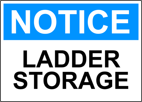 NOTICE LADDER STORAGE | Laminated Vinyl Decal Sticker Label | eBay