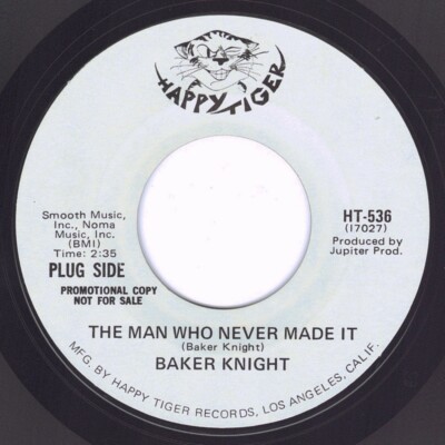 HEAR Baker Knight Man Who Never Made It Happy Tiger HT536 PROMO FOLK ...