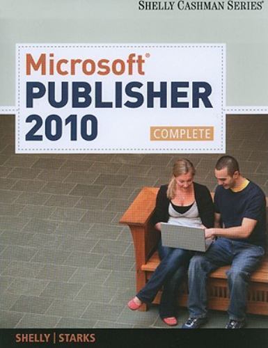 Microsoft Publisher 2010: Complete (SAM 2010 Compatible Products ...