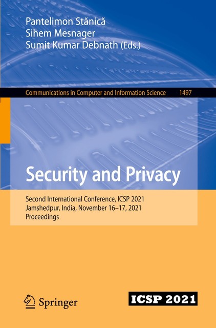 Security And Privacy von Pantelimon Stanica Sumit Kumar Debnath Sihem ...
