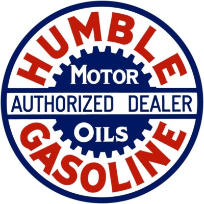 Humble Motor Oil & Gasoline NEW Sign: 18" Dia. Round USA STEEL XL- 4 ...
