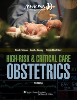 9780781783347 AWHONN High-Risk and Critical Care Obstetrics by Bonnie Flood Chez 9780781783347| eBay