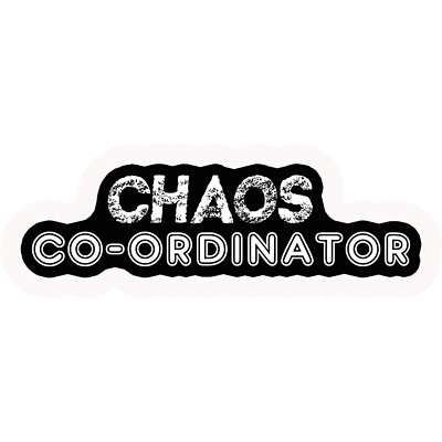 2 x Chaos Coordinator - Novelty Truck Car Bumper Window Funny Sticker ...