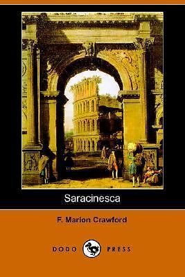 Saracinesca by F. Marion Crawford (2006, Trade Paperback) for sale ...