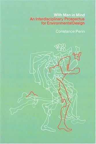 With Man in Mind : An Interdisciplinary Prospectus for Environmental ...