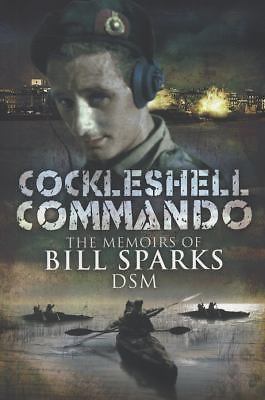 Cockleshell Commando by Bill Sparks (2009, Trade Paperback) for sale ...