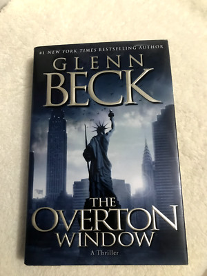 The Overton Window- A Thriller- Glenn Beck- SIGNED | eBay