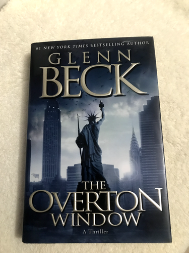 The Overton Window- A Thriller- Glenn Beck- SIGNED | eBay