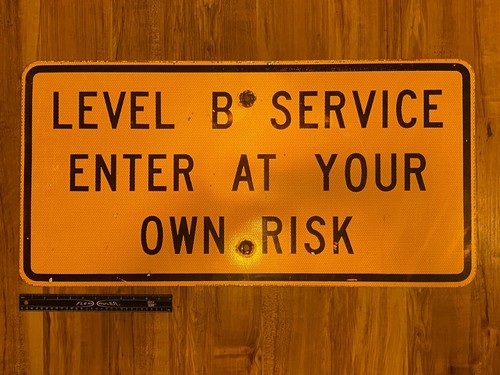 Level B Service/Enter At Your Own Risk METAL SIGN: retired authentic ...