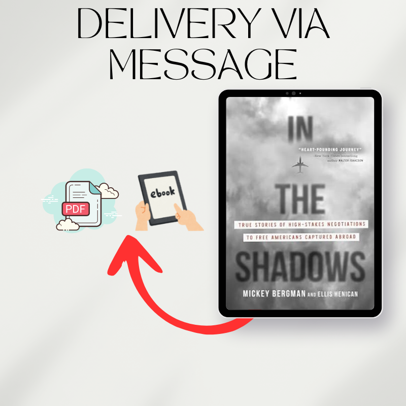 Shadows High Stakes Negotiations Americans Captured by Mickey Bergman ...