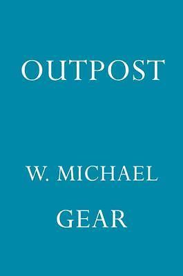 Outpost by W. Michael Gear (2018, Hardcover) for sale online | eBay