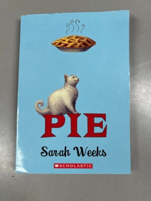 Pie [Scholastic Gold] by Weeks, Sarah, Paperback Book 9780545270120| eBay