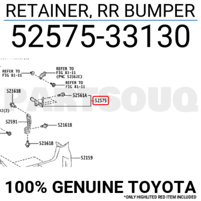 5257533130 Genuine Toyota RETAINER, RR BUMPER 52575-33130 | eBay