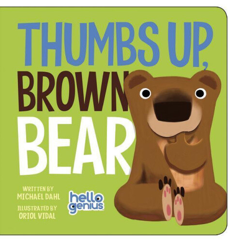 Thumbs Up, Brown Bear (Hello Genius) [Board book] by Michael Dahl NEUF ...