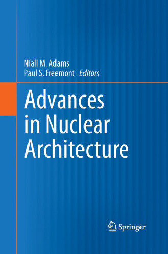Advances in Nuclear Architecture by Niall M. Adams 9789400798090 | eBay