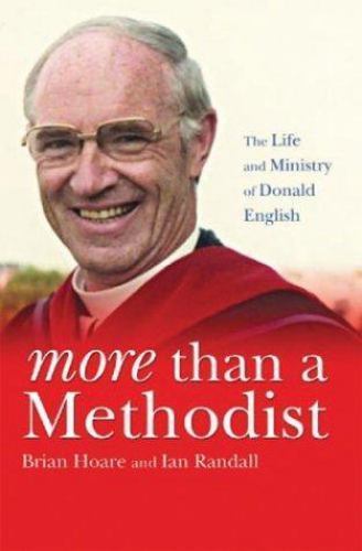 More Than a Methodist : The Life and Ministry of Donald English by ...