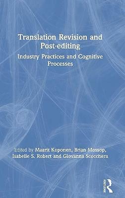 Translation Revision and Post-Editing : Industry Practices and ...
