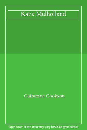 Katie Mulholland By Catherine Cookson. 0552113352 | eBay