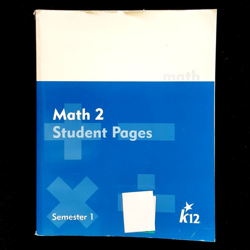 NEW K12 'MATH 2 SEMESTER 1' Student Book Home School Guide Includes ...