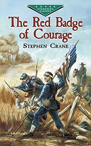 THE RED BADGE OF COURAGE (DOVER CHILDREN'S EVERGREEN By Stephen Crane ...