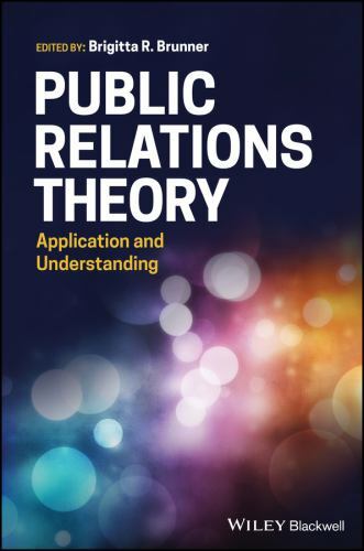 Public Relations Theory : Application and Understanding, Hardcover by ...