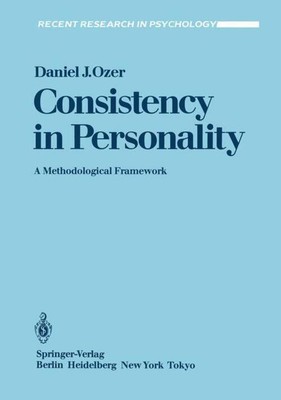 Consistency in Personality A Methodological Framework Daniel J. Ozer ...