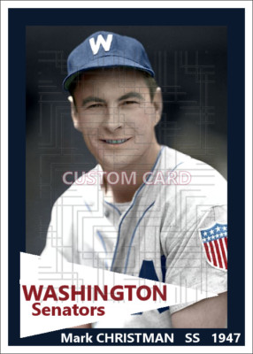 Mark Christman - 1947 Washington Senators - 2.5 x 3.5 custom card ...