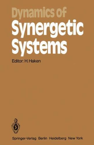 Springer Series in Synergetics Ser.: Dynamics of Synergetic Systems ...