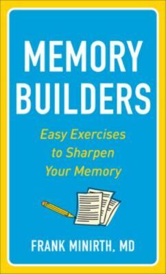 Memory Builders: Easy Exercises to Sharpen Your Memory by Minirth ...