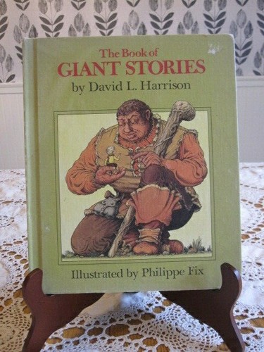 THE BOOK of GIANT STORIES David L. Harrison Philippe Fix 1972 HC ...