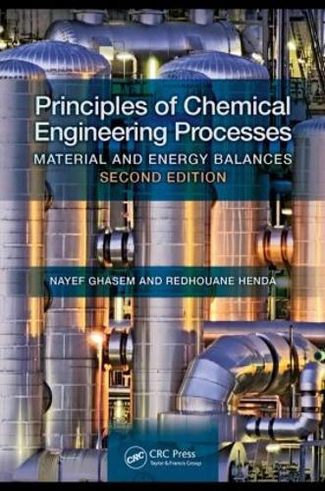 Principles of Chemical Engineering Processes: Material and Energy ...