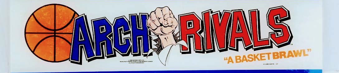 ARCADE GAME UPPER MARQUEE ORIGINAL ARCH RIVALS BASKETBALL by Midway | eBay