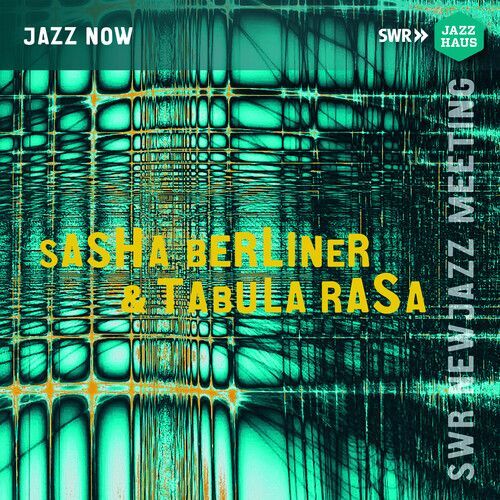 Audio Cd Sasha Berliner & Tabula Rasa - Swr New Jazz Meeting 2021 730099048057| eBay