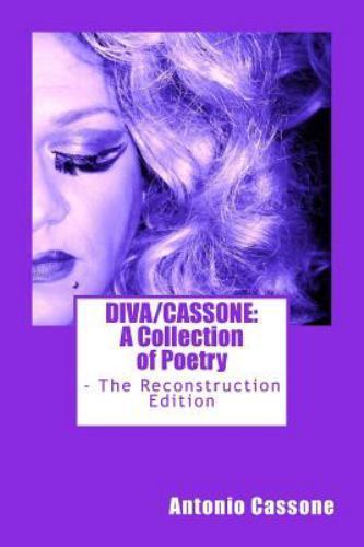 Diva/Cassone: a Collection of Poetry - the Reconstruction Edition by ...