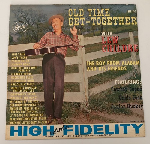 Country LP LEW CHILDRE & COWBOY COPAS Old Time Get-Together STARDAY 153 ...