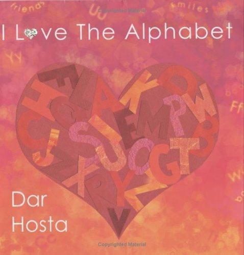 I Love the Alphabet by Dar Hosta (2004, Hardcover) for sale online | eBay