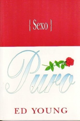 Sexo Puro Pure Sex Spanish Edition 9780311461660 Ebay