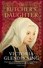 The Butcher's Daughter By Victoria Glendinning | eBay