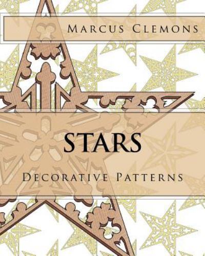 Stars : Decorative Patterns by Marcus Clemons (2016, Trade Paperback ...