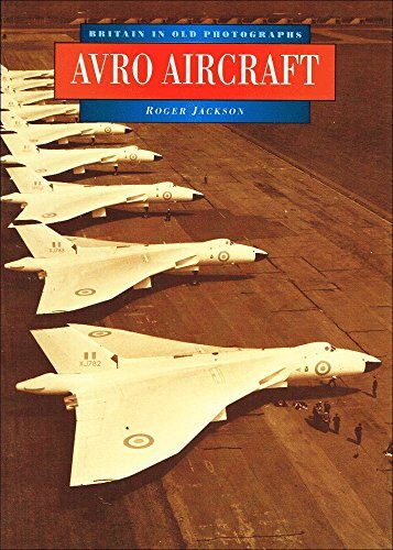 Avro Aircraft in Old Photographs (Britain in Old Photographs) By | eBay