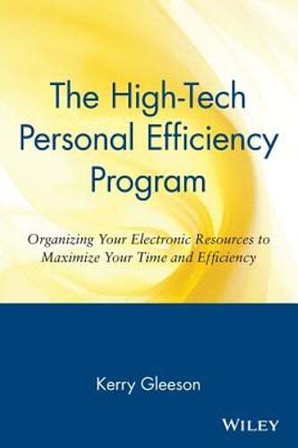 High-Tech Personal Efficiency Program by Kerry Gleeson: Used ...