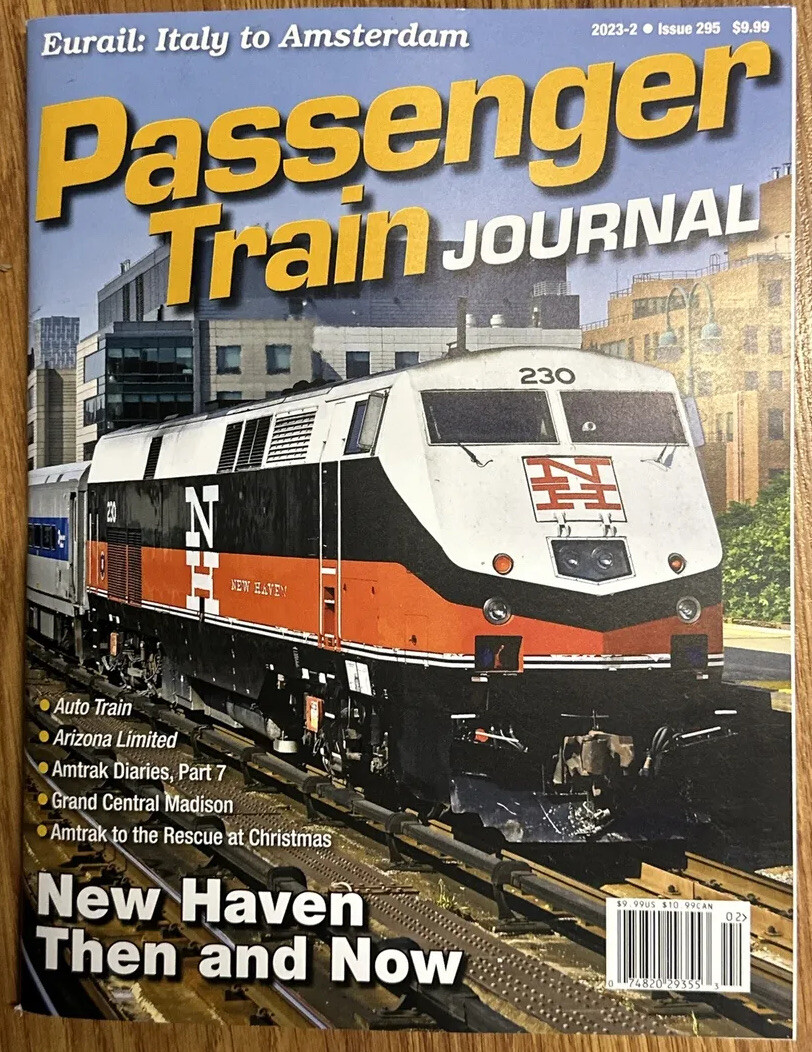 Passenger Train Journal Magazine 2023-2 Issue 295 New Haven Then And ...