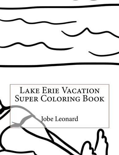 LAKE ERIE VACATION SUPER COLORING BOOK By Jobe Leonard **BRAND NEW ...