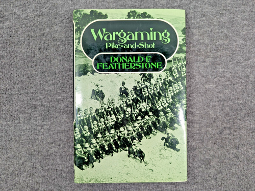 Wargaming Pike and Shot by Donald Featherstone (1977, HCDJ) HTF | eBay