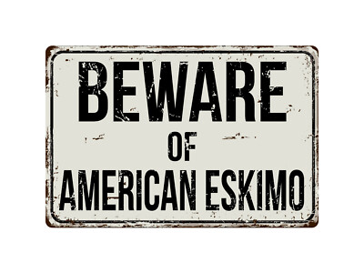 113VS Beware Of American Eskimo 8 "x 12" Vintage Aluminum Retro Metal ...
