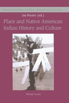 Joy Porter Place and Native American Indian History and Culture (Poche ...