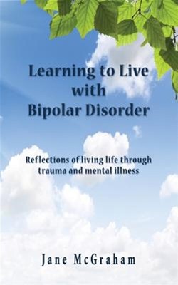 Learning to live with bipolar disorder, Like New Used, Free shipping in ...